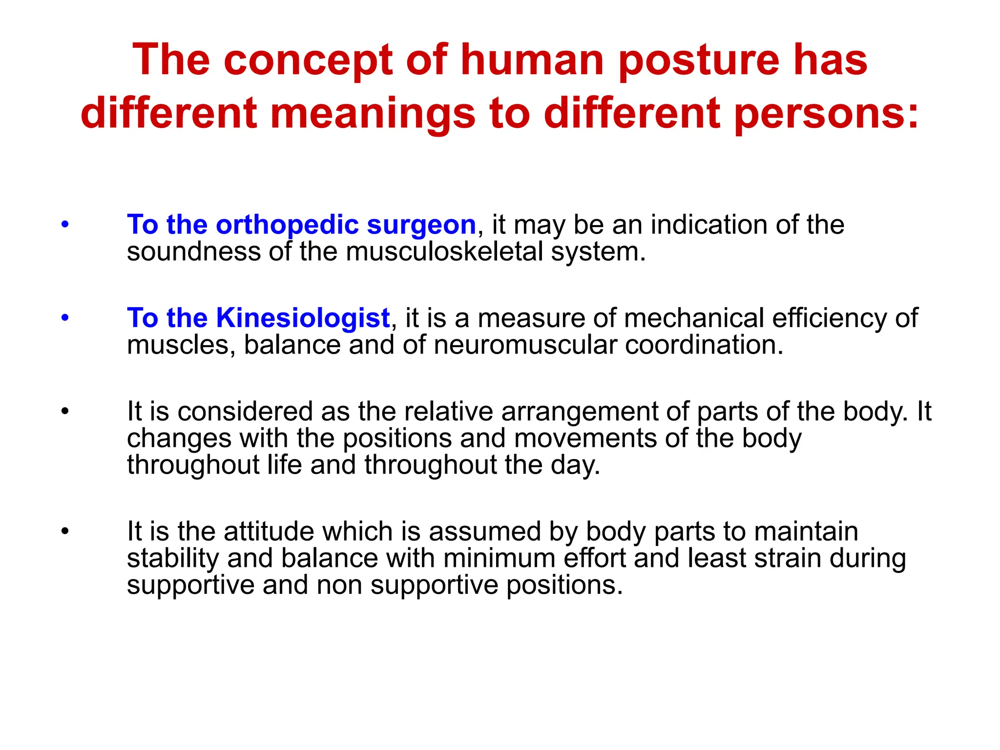 HUMAN POSTURE and it is help full for physiotherapy and neursing ...