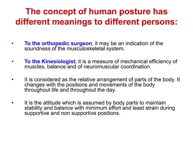 HUMAN POSTURE and it is help full for physiotherapy and neursing ...