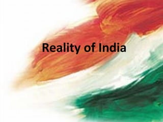 India Reality | PPT | Hinduism | Religion & Spirituality