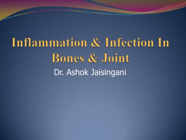 Inflammation & Infection in bones & joint | PPTX | Bone and Joint ...