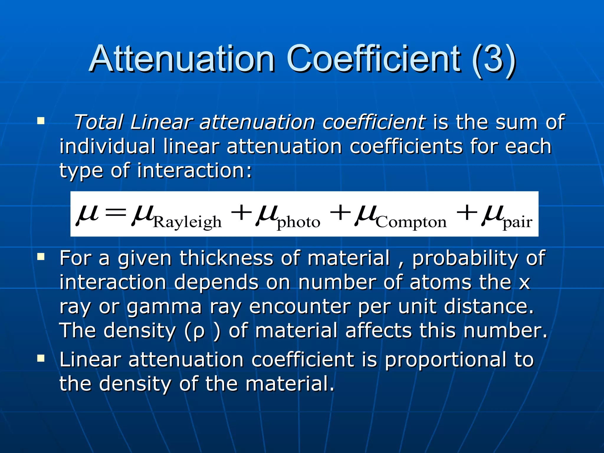 Interaction of Radiation with Matter | PPT
