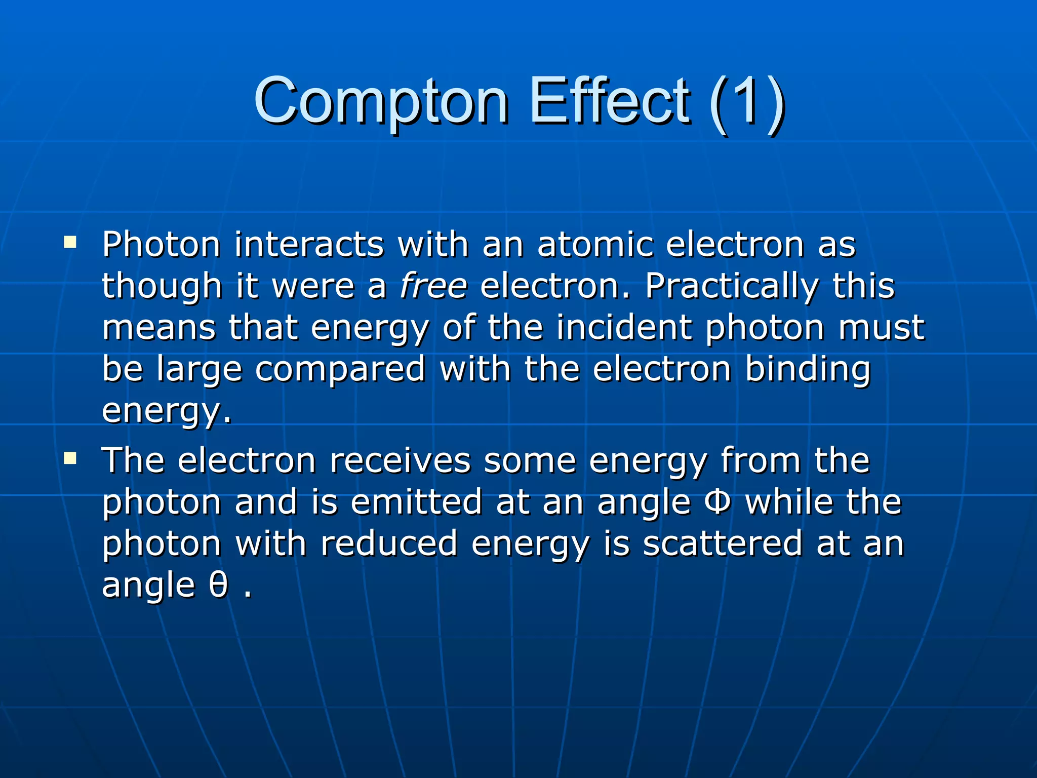 Interaction of Radiation with Matter | PPT