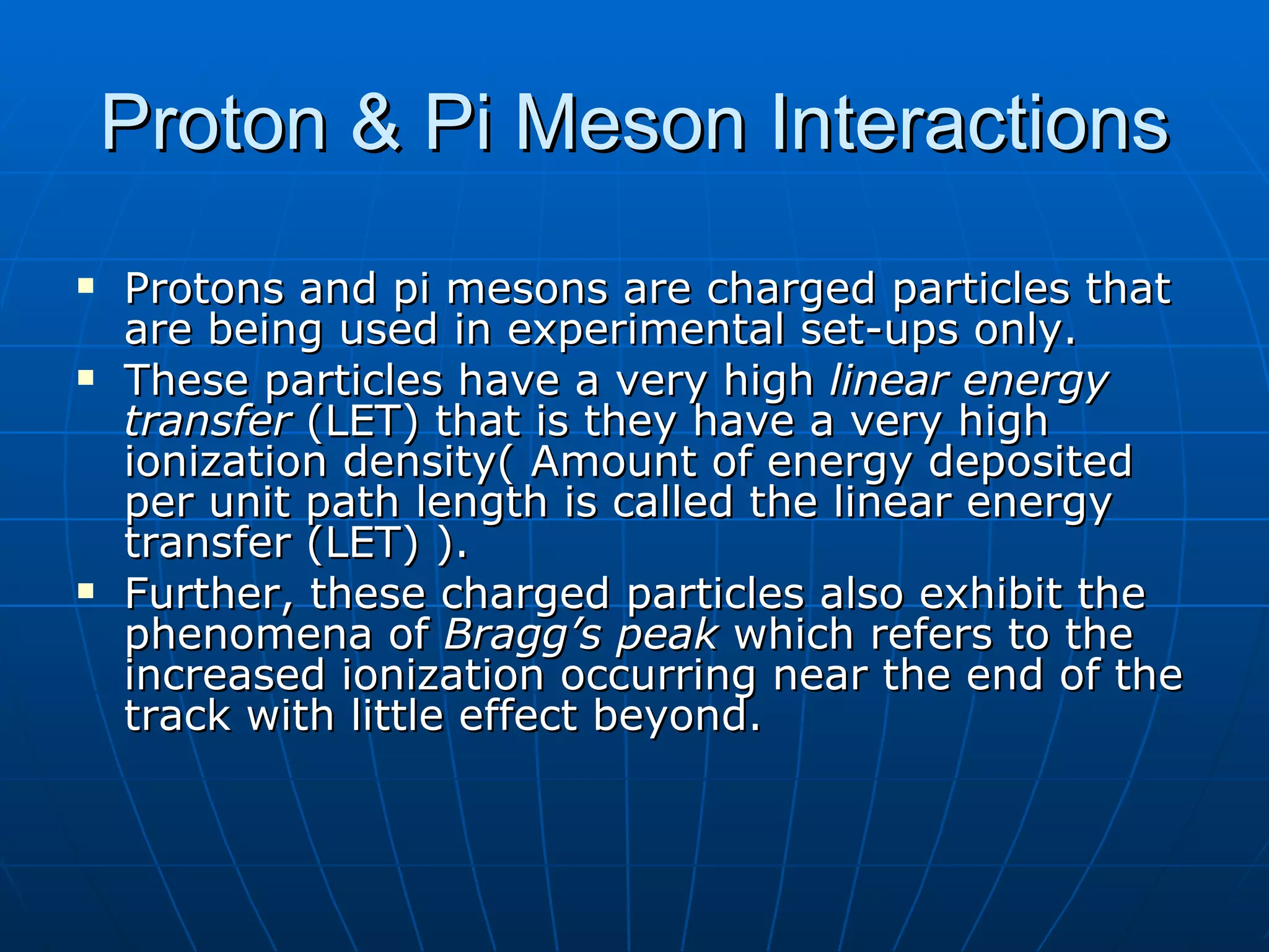 Interaction of Radiation with Matter | PPT