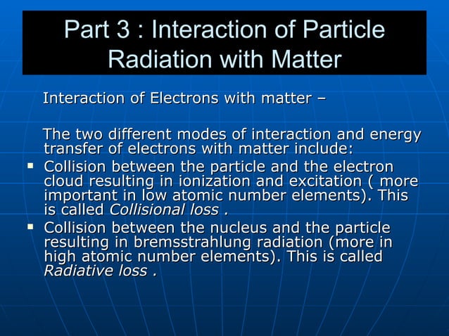 Interaction of Radiation with Matter | PPT | Physics | Science