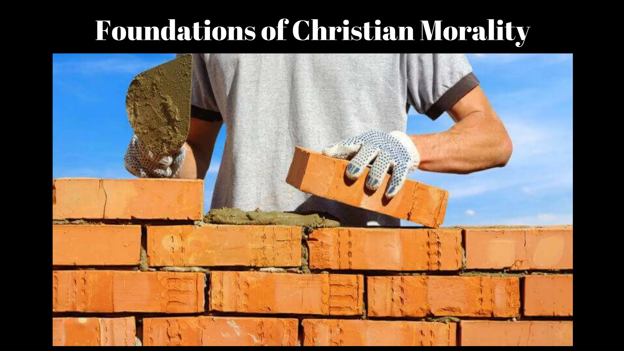 1-Intro-to-Christian-Morality.pptx | Christianity | Religion & Spirituality