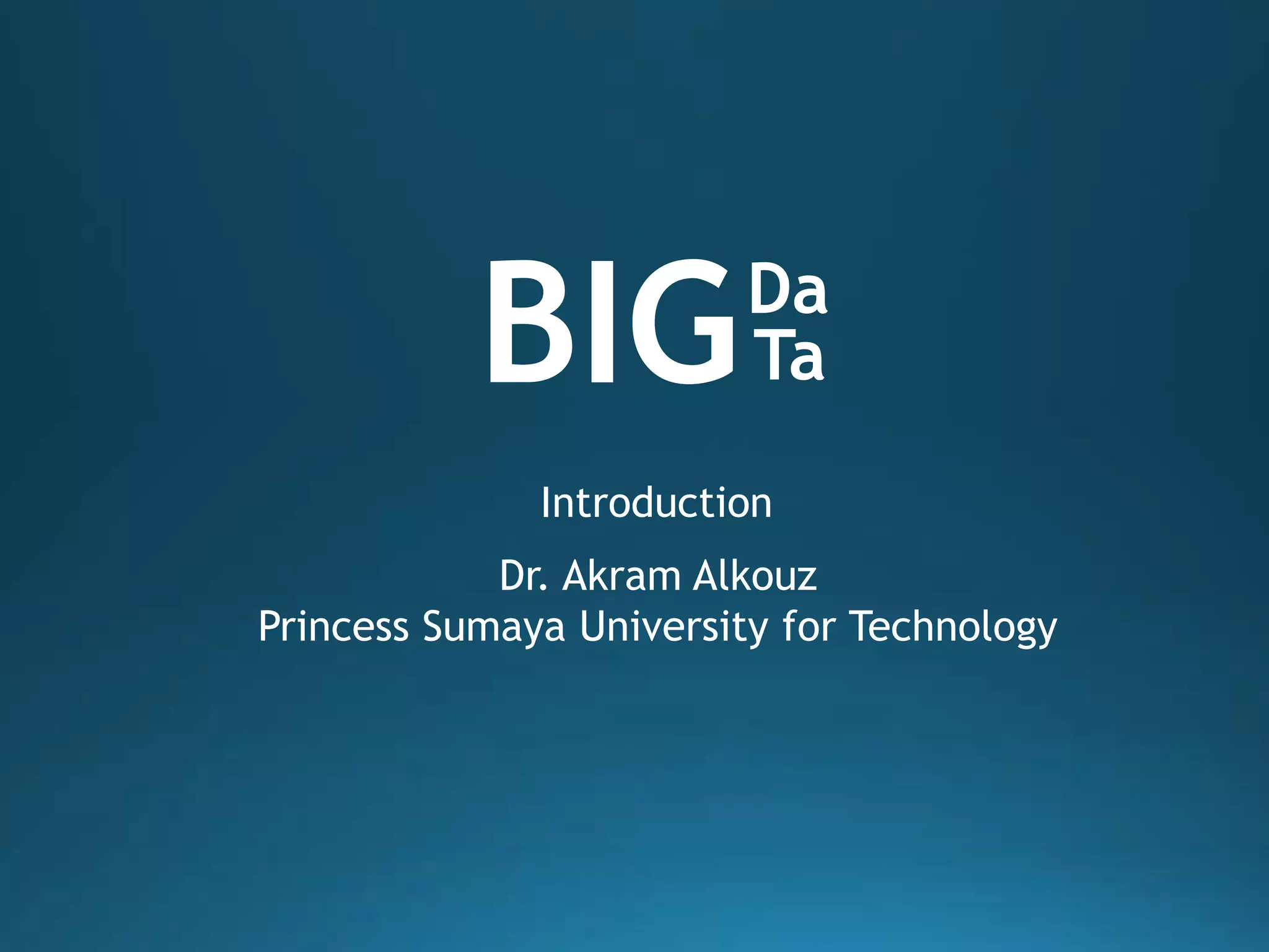 1 PSUT Big Data Class, introduction | PPT