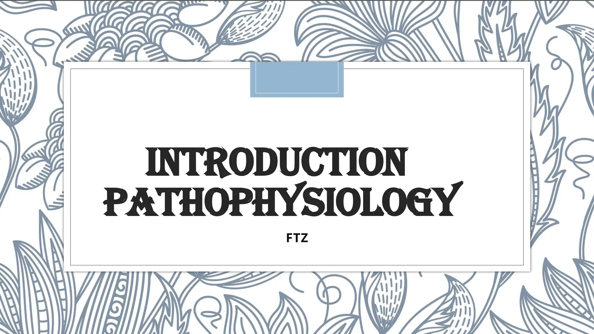Introduction to pathophysiology for nurses.pptx | Free Download