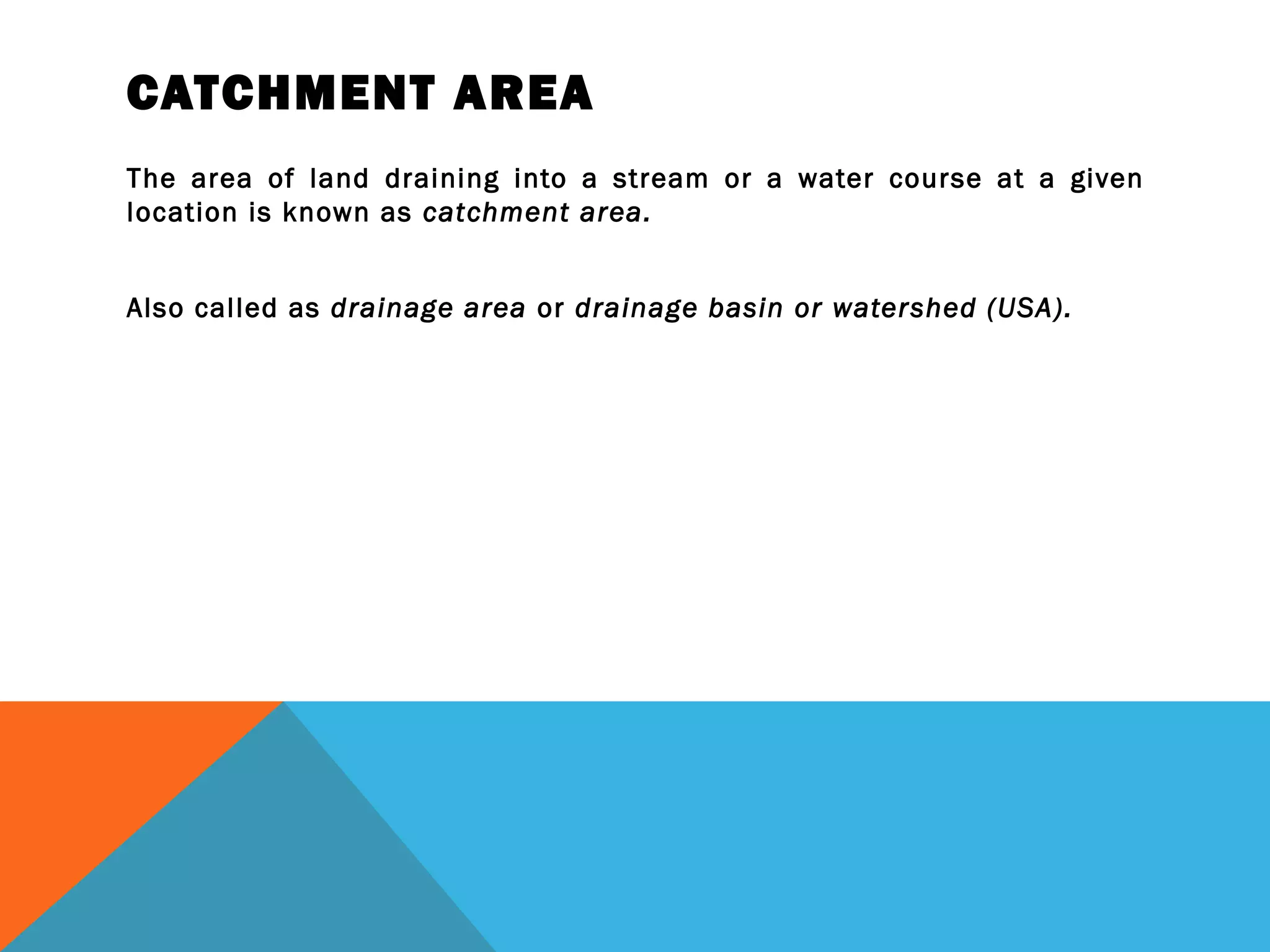 Hydrology introduction ( catchment area) | PPT