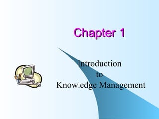 Introduction to Knowledge Management | PPT