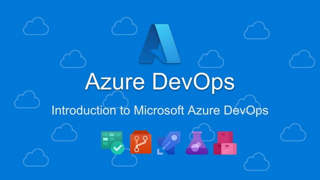 1 - Introduction of Azure DevOps | PPTX | Cloud Computing | Internet