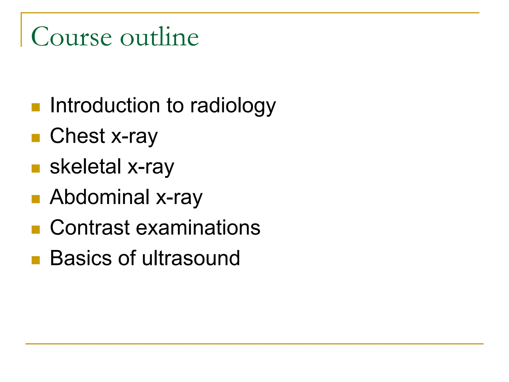 1- Introduction . RADIOLOGY-1.ppt