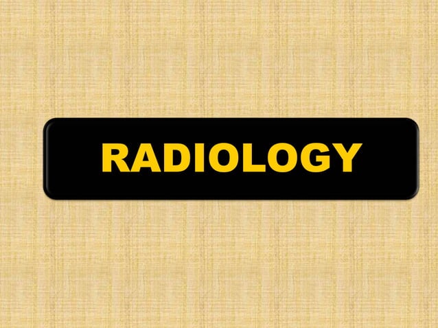 1- Introduction . RADIOLOGY-1.ppt | Medical Tests | Medical Health