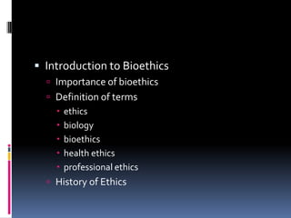 1. introduction to bioethics | PPTX