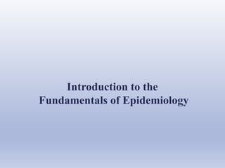 Introduction to Epidemiology.ppt
