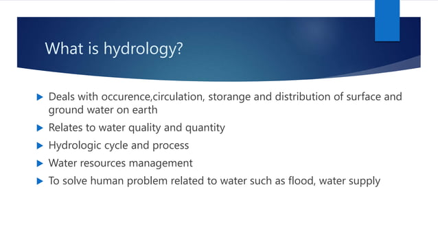 INTRODUCTION TO HYDROLOGY AND WATER RESOURCES ENGINEERING | PPTX