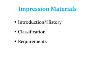 1-Introduction to Impression Materials.ppt