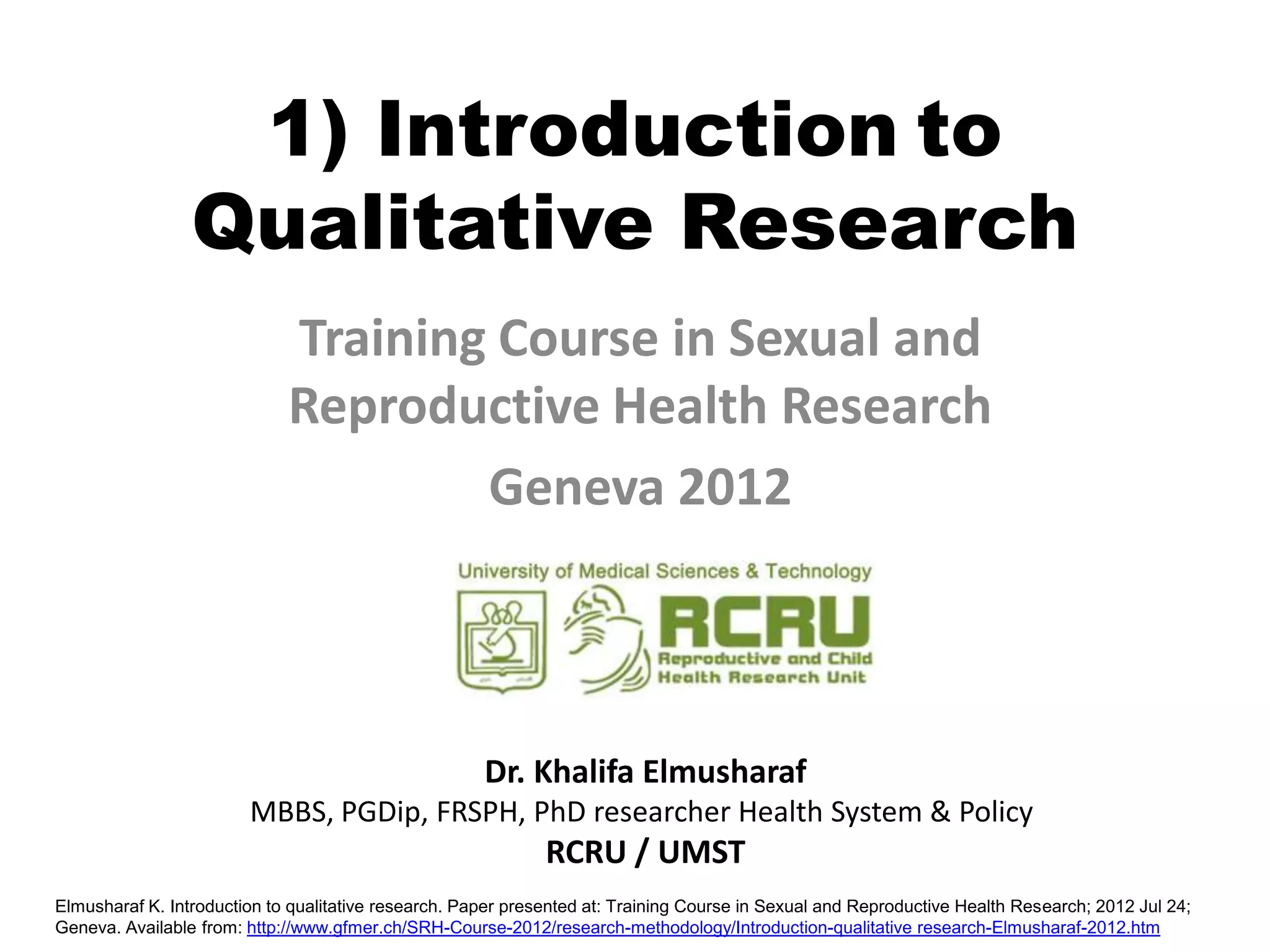1. Introduction to qualitative research by Elmusharaf | PPT