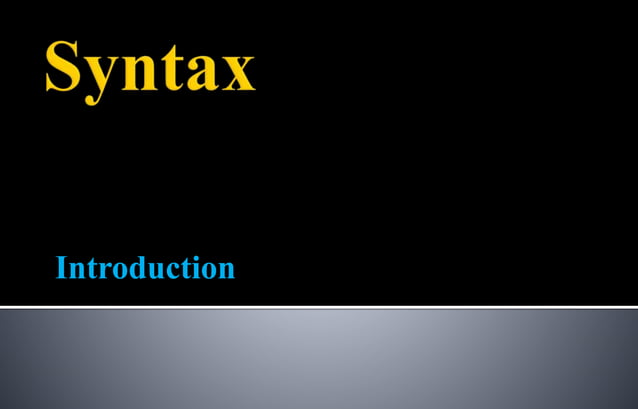 Introduction to syntax | PPTX