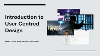 Introduction to User Centred Design | PDF