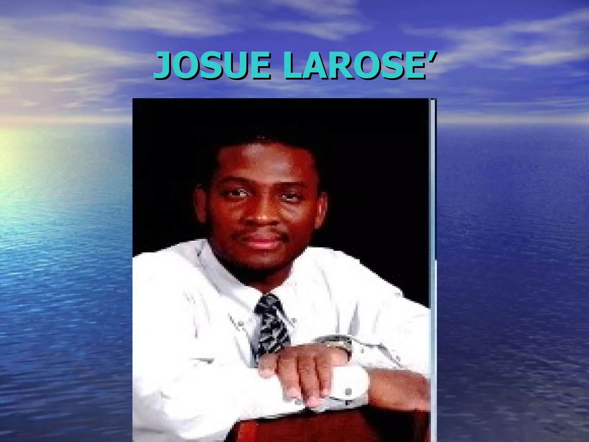 Josue Larose for Governor Of Florida/WRITE-IN | PPT