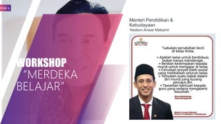 Kebijakan mendikbud Nadiem Makarim tentang Kebijakan MERDEKA BELAJAR | PPTX