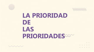1 - LA PRIORIDAD DE LAS PRIORIDADES N 1 DA FAMÍLIA.pptx