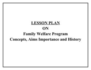1- Lesson Plan-OG-Family welfare programs | DOCX