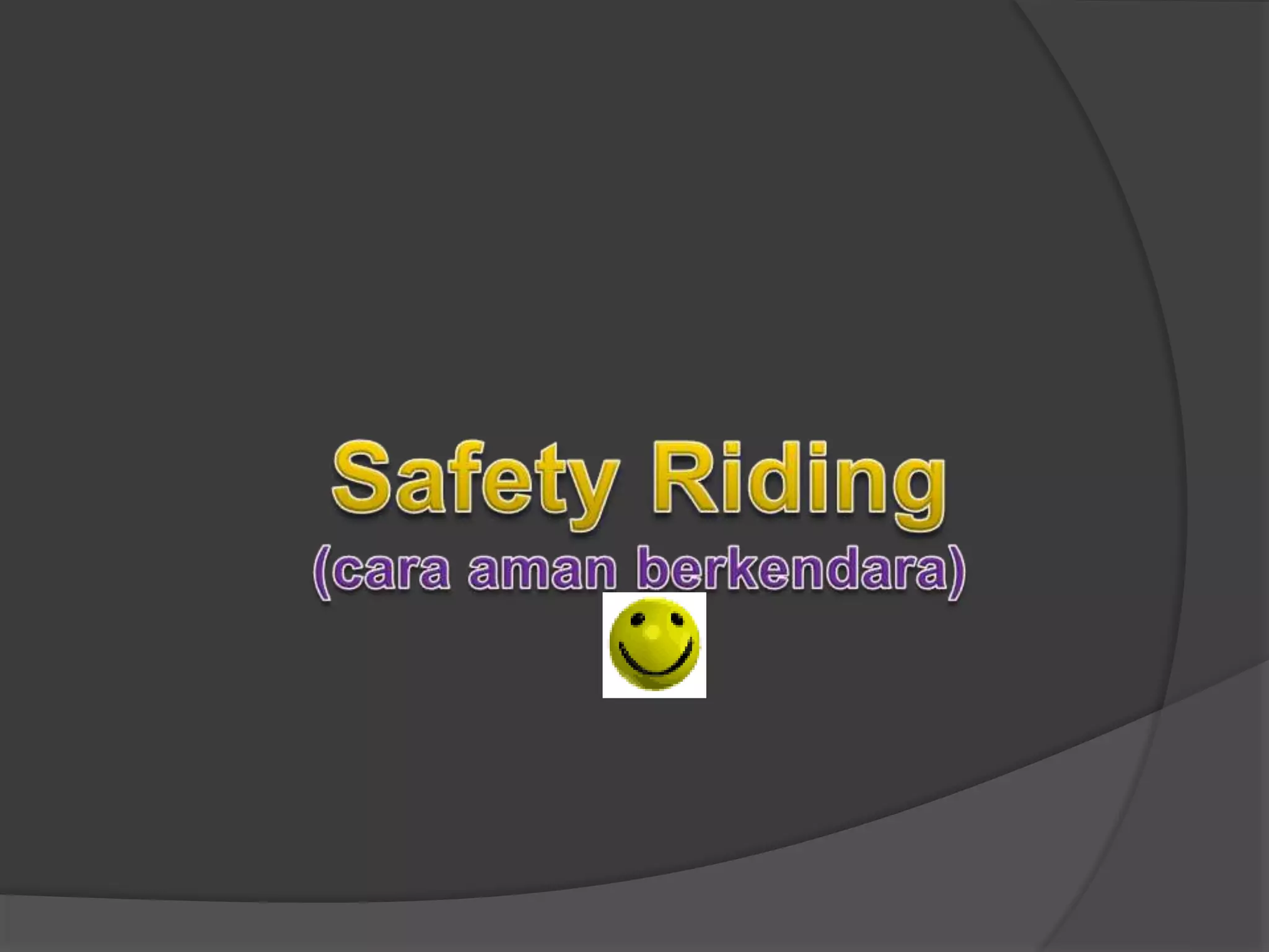 Safety Riding | PPTX