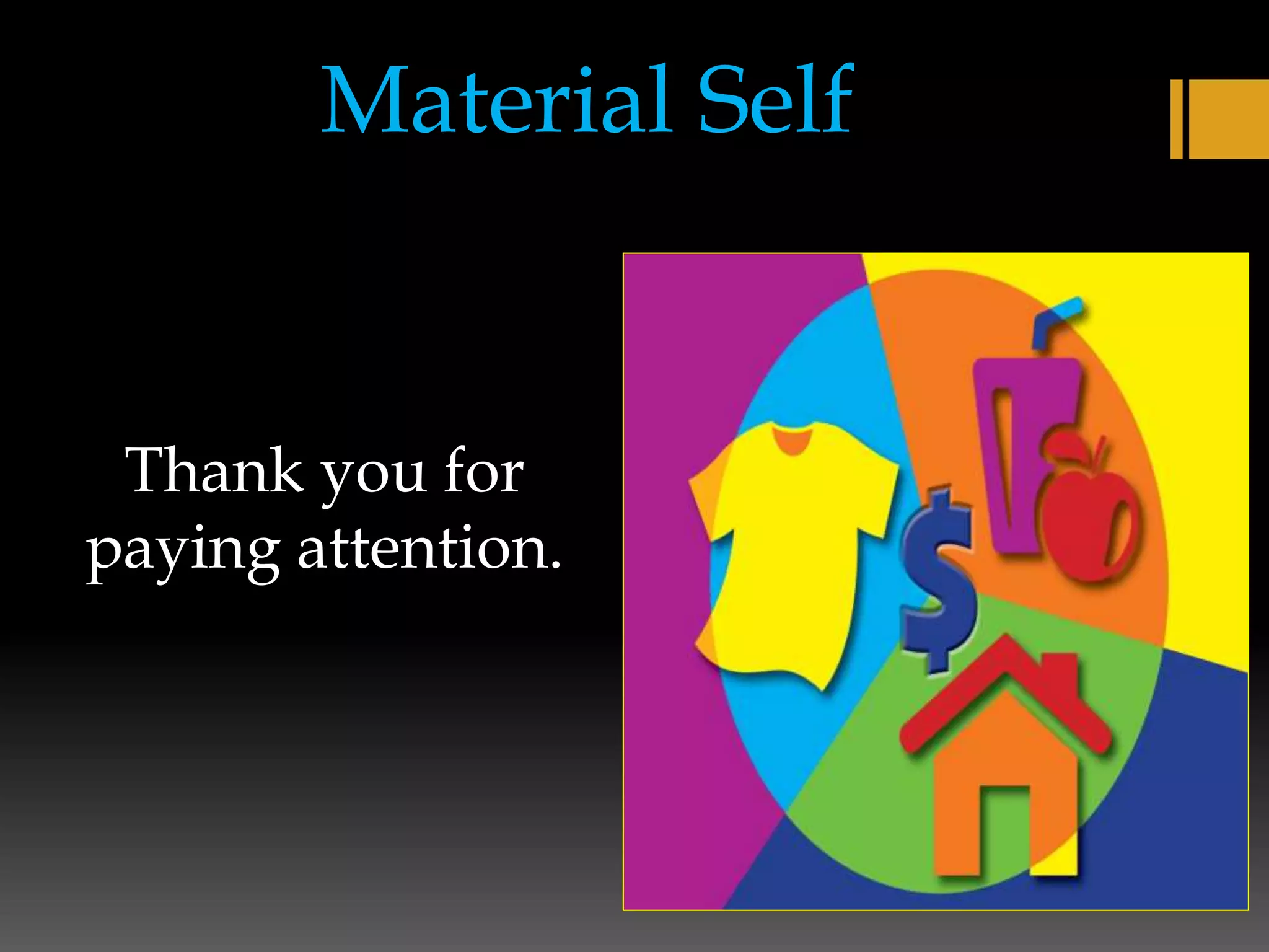 Material Self by William James | PPTX