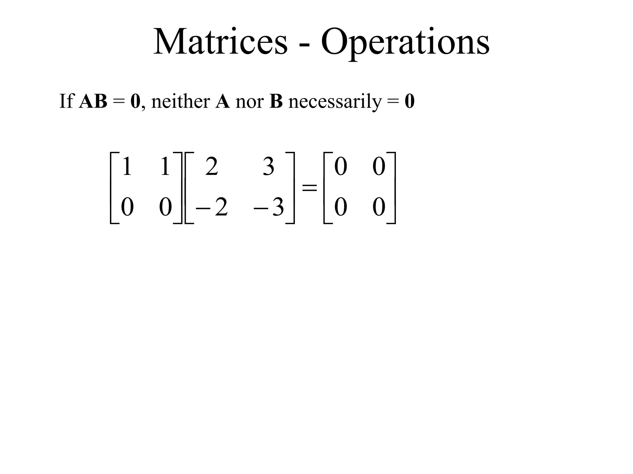 Matrices ,Basics, Determinant, Inverse, EigenValues, Linear Equations ...