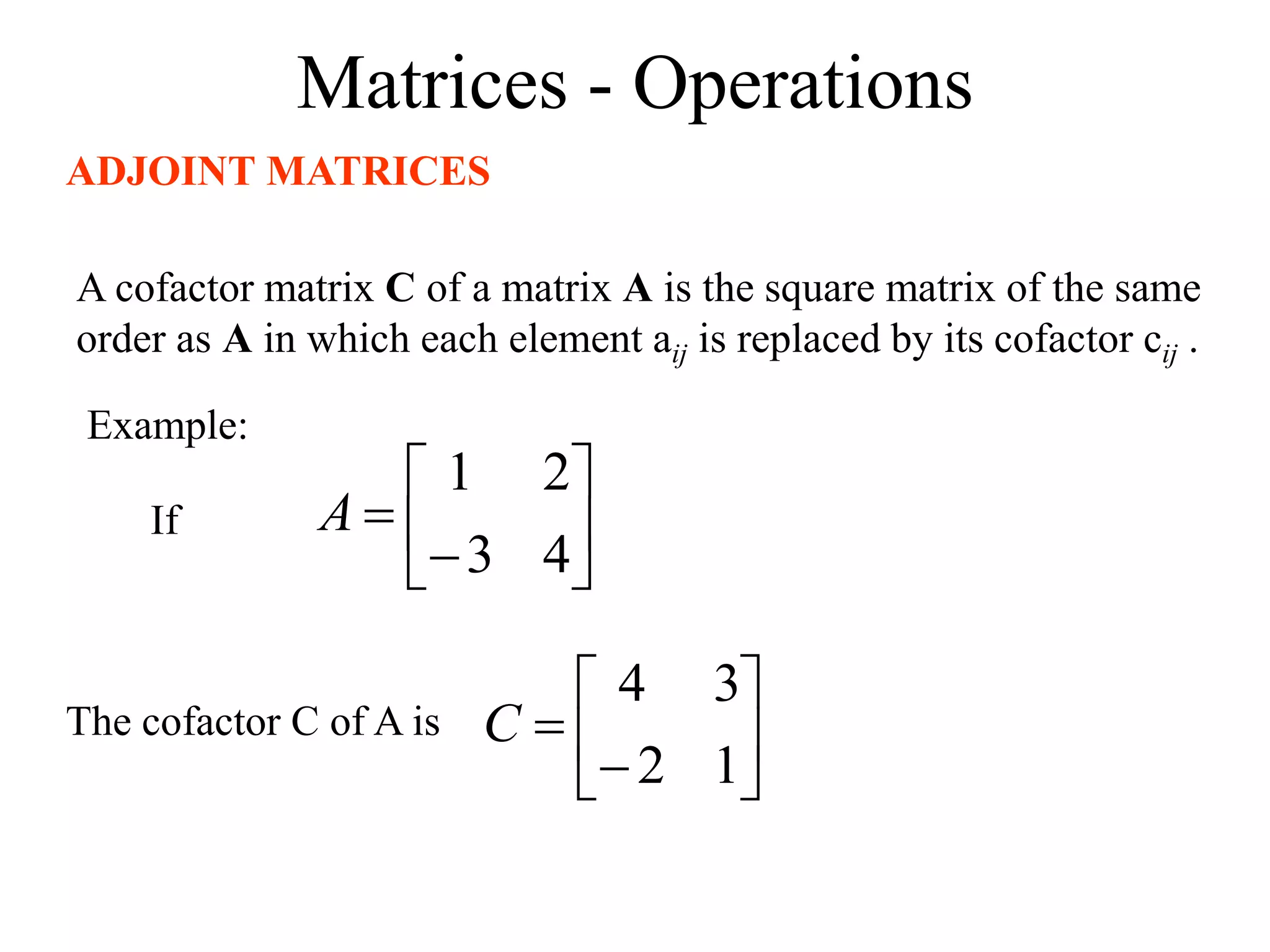 Matrices ,Basics, Determinant, Inverse, EigenValues, Linear Equations ...