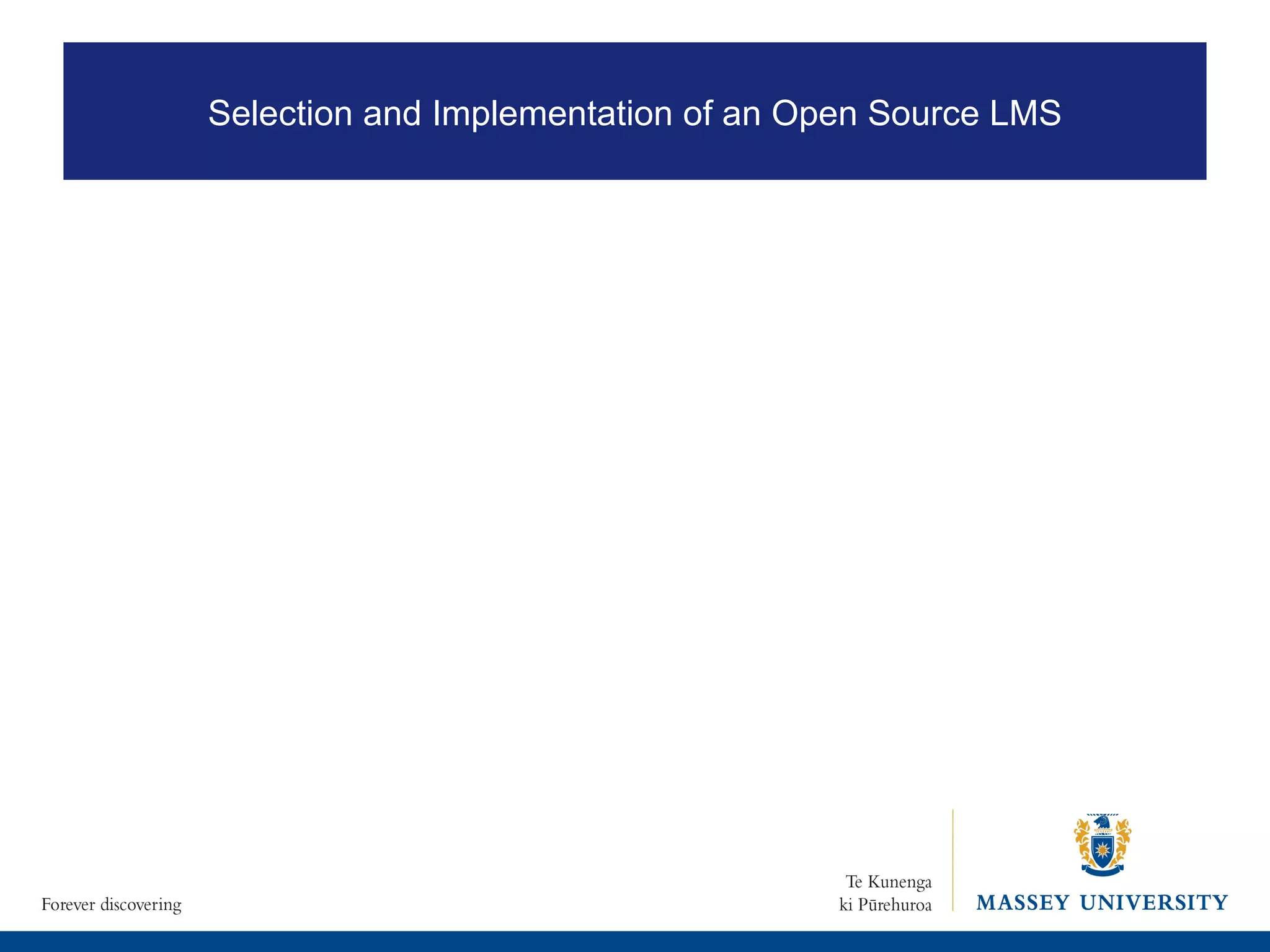 Selection and Implementation of an Open Source Learning Management System (LMS) | PPT
