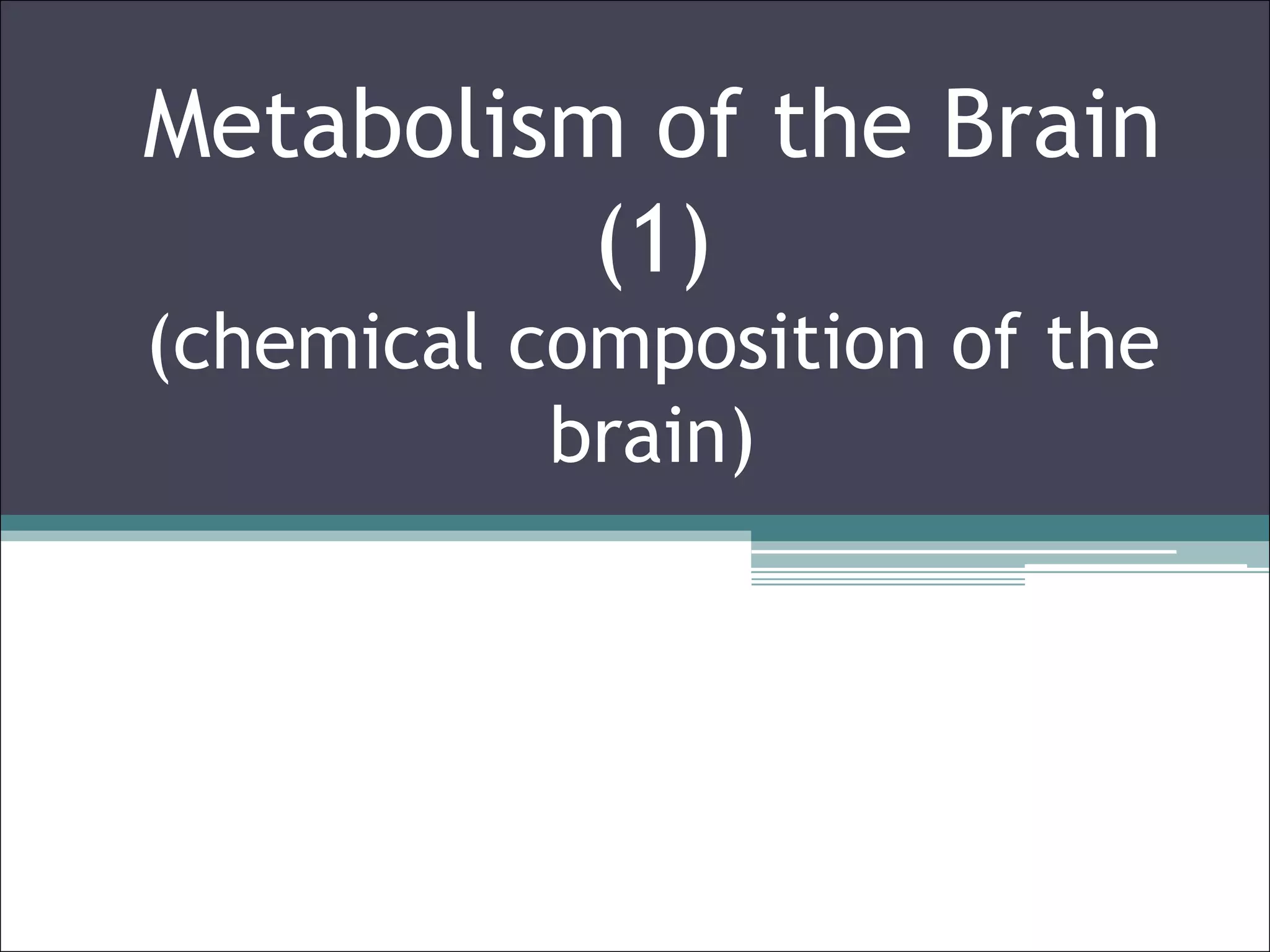 1- metabolism of the brain (I) 2012-13.pdf
