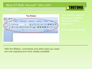 Microsoft® Office 2007 -The Magic Ribbon | PPT