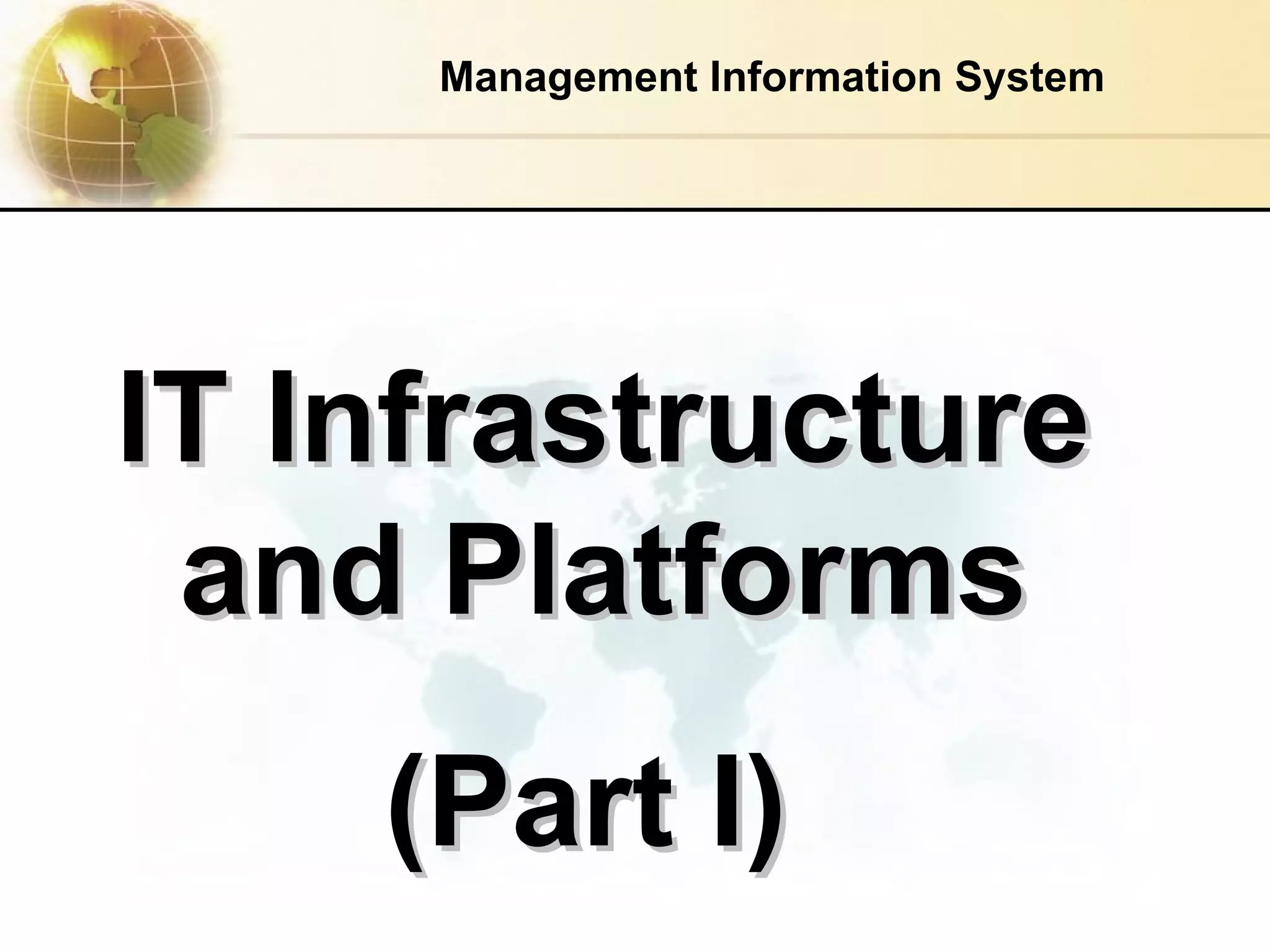MIS - IT Infrastructure (Part I) | PPS