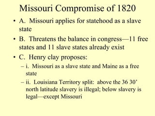 1 - Missouri Compromise on slavery in America.ppt