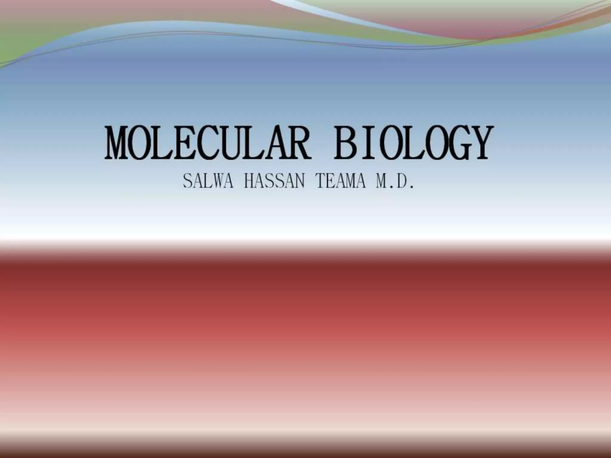 BASIC MOLECULAR BIOLOGY.pptx