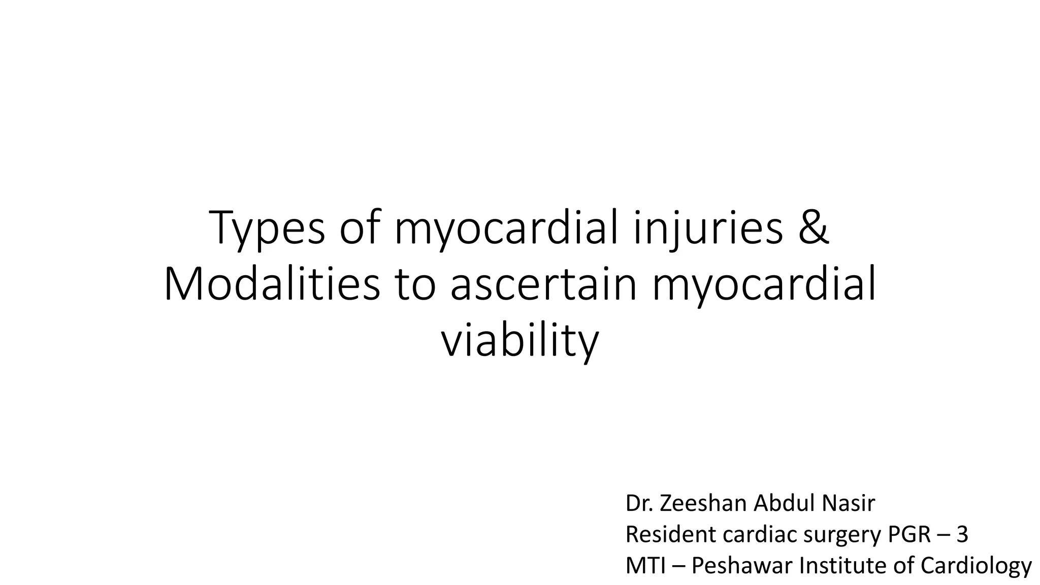 1 - Myocardial injury & Modalities to ascertain myocardial viability ...