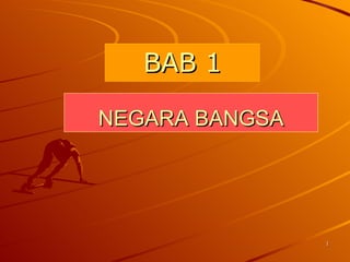 (1) Negara Bangsa | PPT