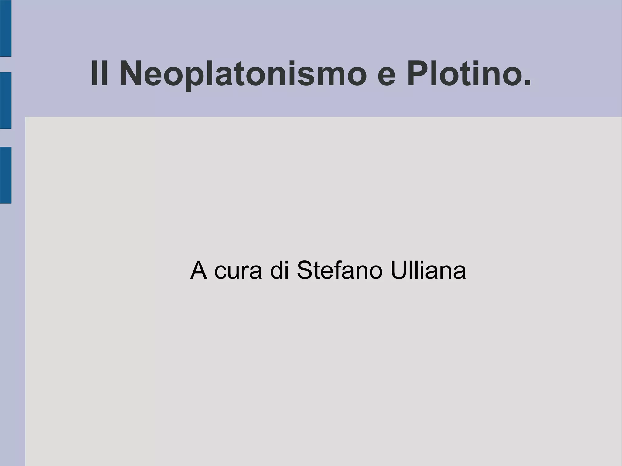 Neoplatonismo e Plotino | ODP