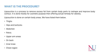 Liposuction - Comprehensive Guide | PPTX | Surgery | Medical Health