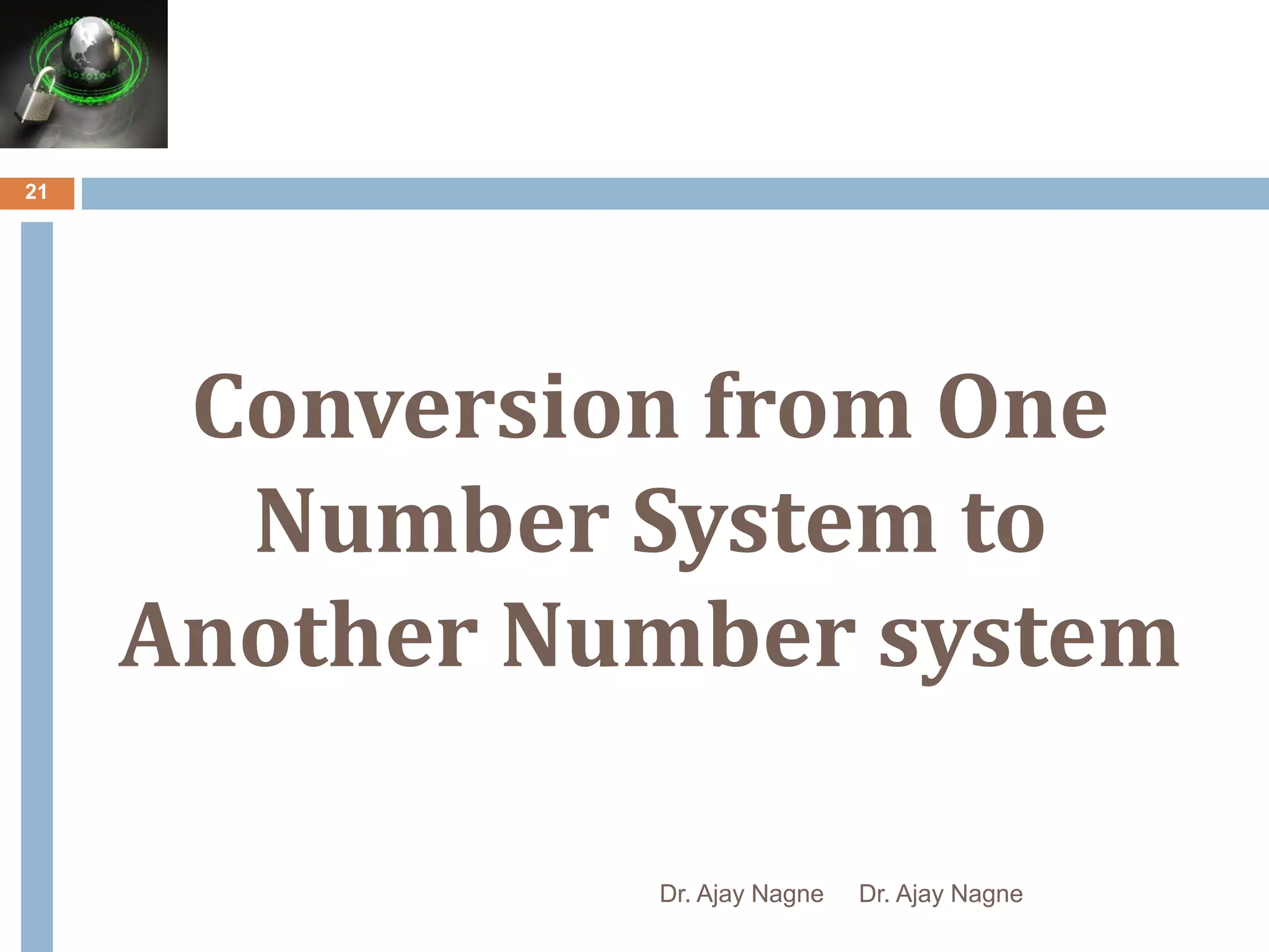 1 -- Number System & Conversion from Decimal to Other Base Number System.pptx | Free Download