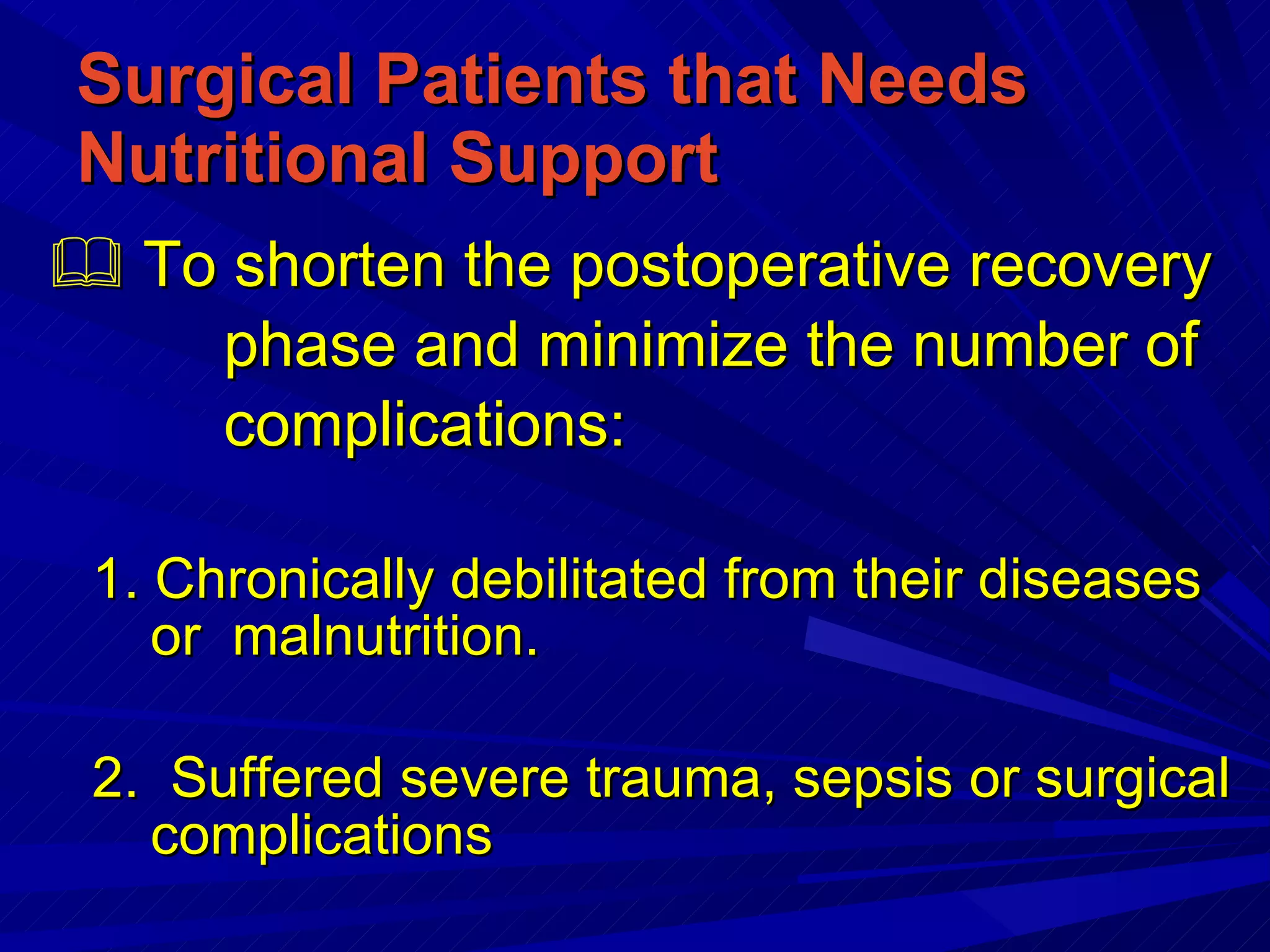 1. Nutritional Support In The Surgical Patient | PPT