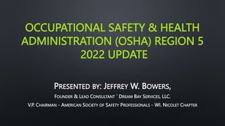 Occupational Safety & Health Administration (OSHA) 2022 update | PPTX