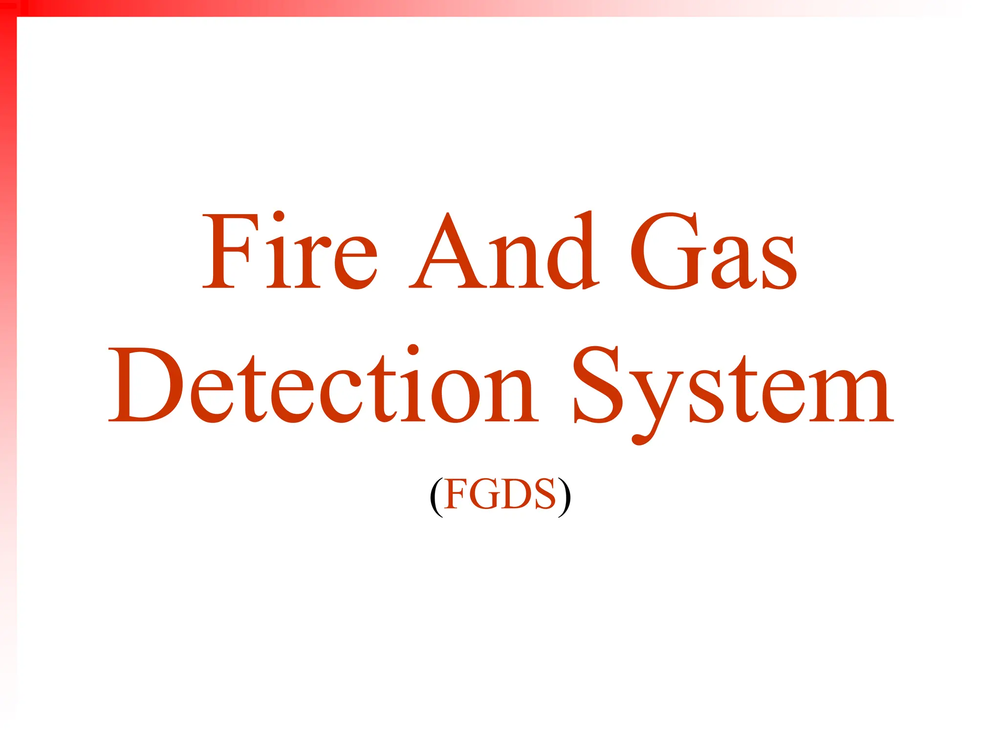 1-Operate Fire and Gas Detection System.ppt