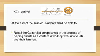 1-ORIENTATION-GENERALIST PERSPECTIVES .pptx