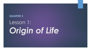1-Different theories about the Origin of Life.pptx