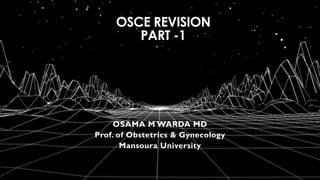 1 Obstetrics & gynecology OSCE -REVISION-1 | PDF