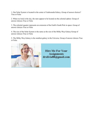 1- Our Solar System is located in the center of Andromeda Galaxy- Grou.docx