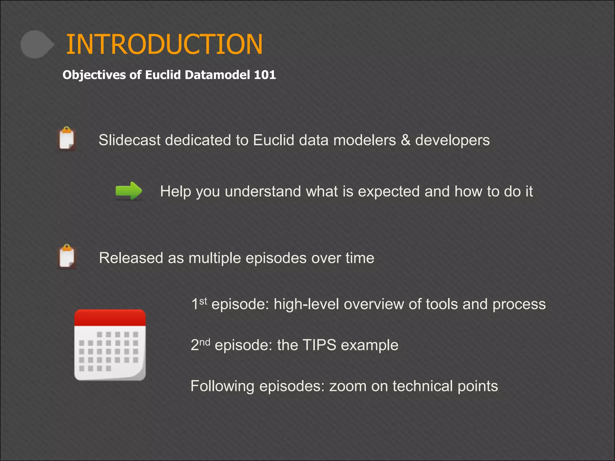 Euclid Data Model 101 - Episode 01: Overview | PPT